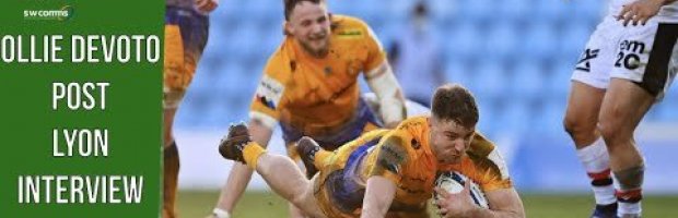 Ollie Devoto post Lyon Interview | Ultimate Rugby Players, News ...