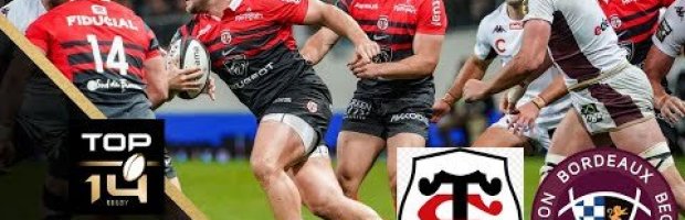 VIDEO HIGHLIGHTS: Toulouse v Union Bordeaux Begles | Ultimate Rugby ...
