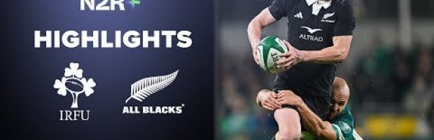 HIGHLIGHTS | All Blacks v Ireland | Ultimate Rugby Players, News ...