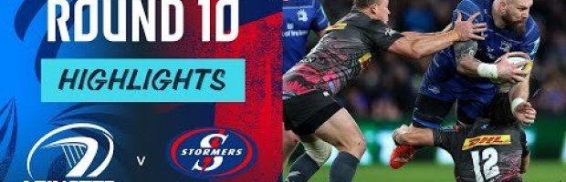 Leinster v DHL Stormers | Highlights | Ultimate Rugby Players, News ...