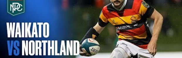 NPC RD 10 HIGHLIGHTS | Waikato v Northland | Ultimate Rugby Players ...
